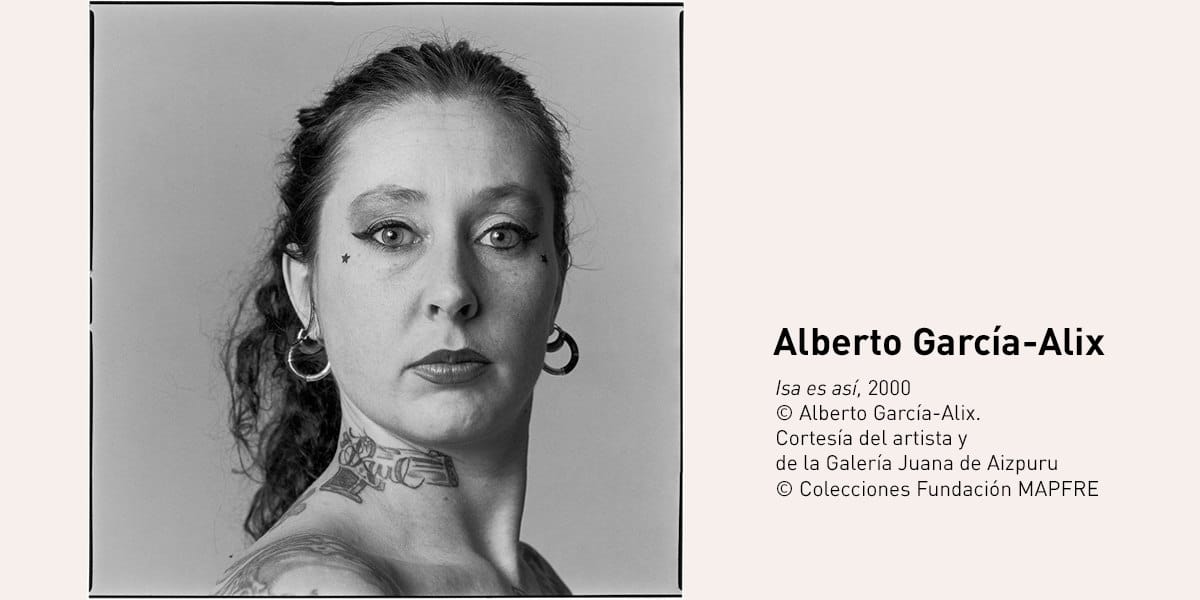 Isa es así por Alberto García Alix - Fundación MAPFRE
