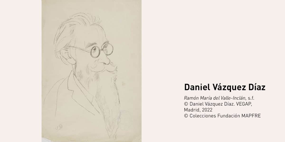 "Ramón María del Valle-Inclán" de Daniel Vázquez Díaz - Fundación MAPFRE