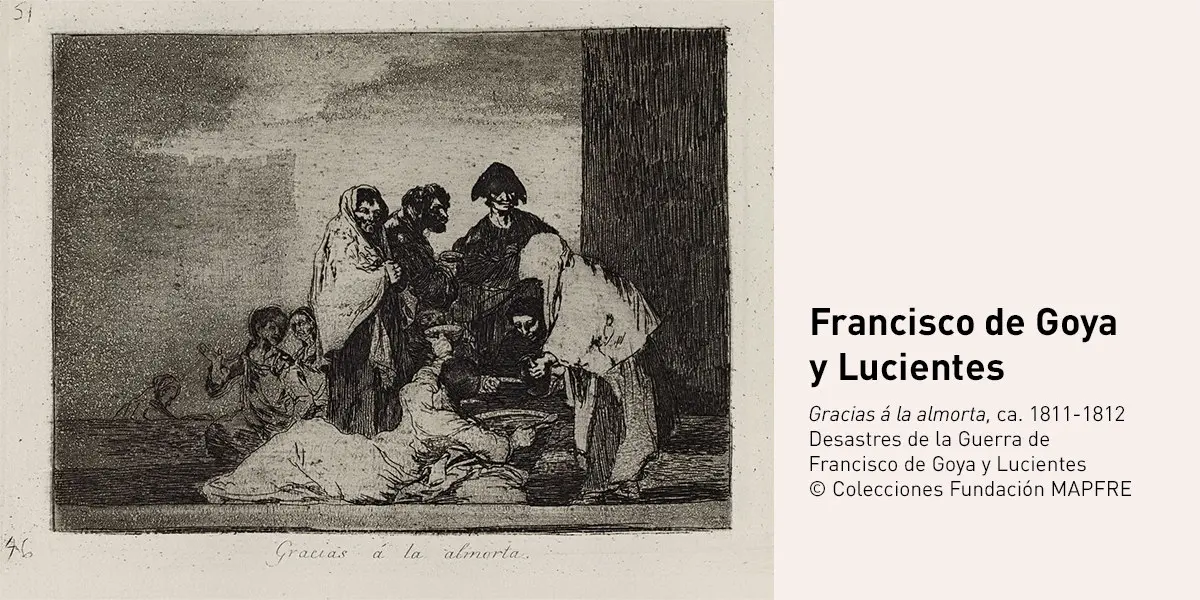 Gracias á la almorta by Francisco de Goya - Fundación MAPFRE