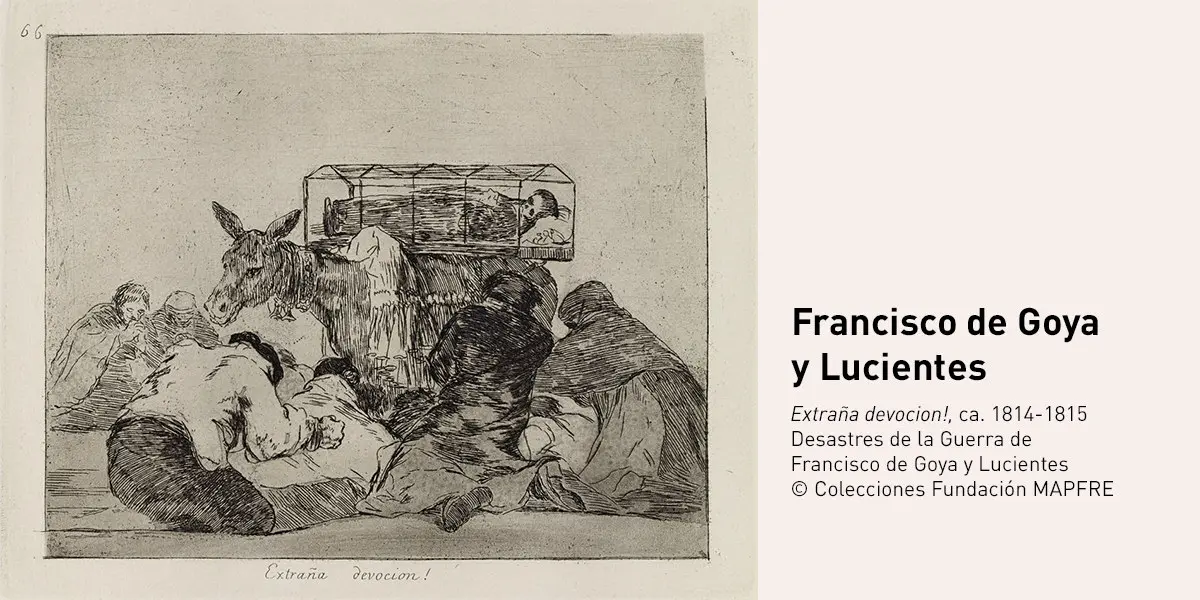 Extraña devoción! by Francisco de Goya - Fundación MAPFRE