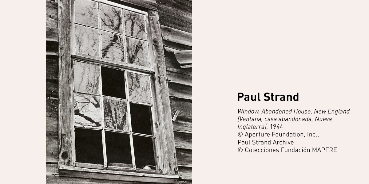 Photograph Window, Abandoned House (Paul Strand) - Fundación MAPFRE